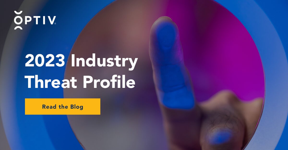 2023 Industry Threat Profile Insights | Optiv