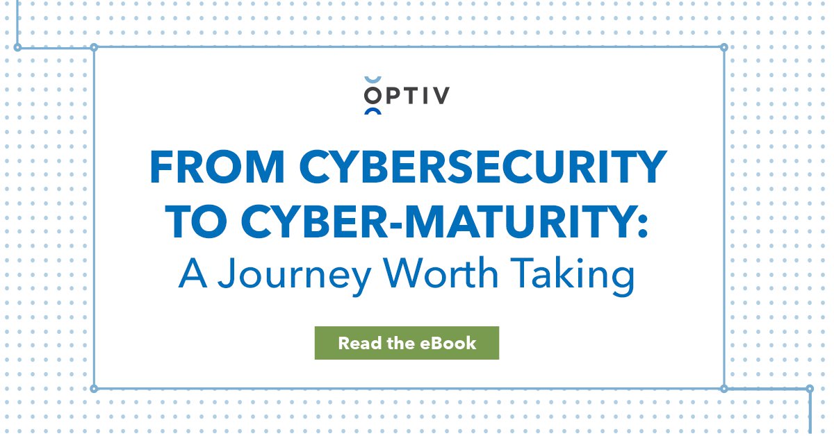 From Cybersecurity to Cyber-Maturity | Optiv