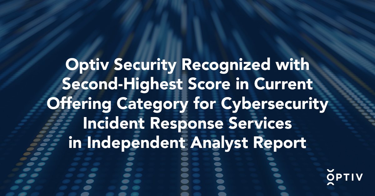 Optiv Security Recognized with Second-Highest Score in Current Offering ...