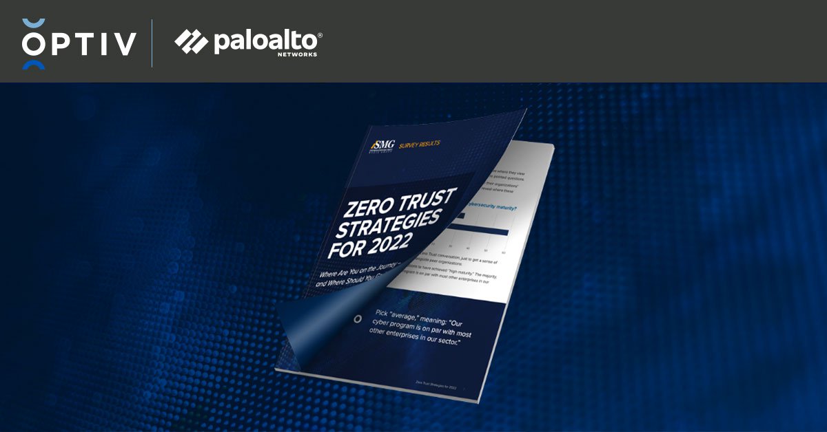 Zero Trust Strategies for 2022 Report | Optiv