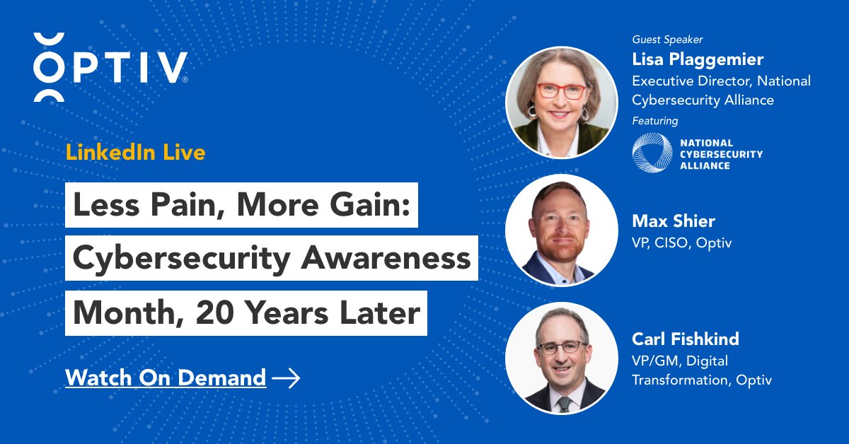 Less Pain, More Gain: Cybersecurity Awareness Month, 20 Years Later | Optiv