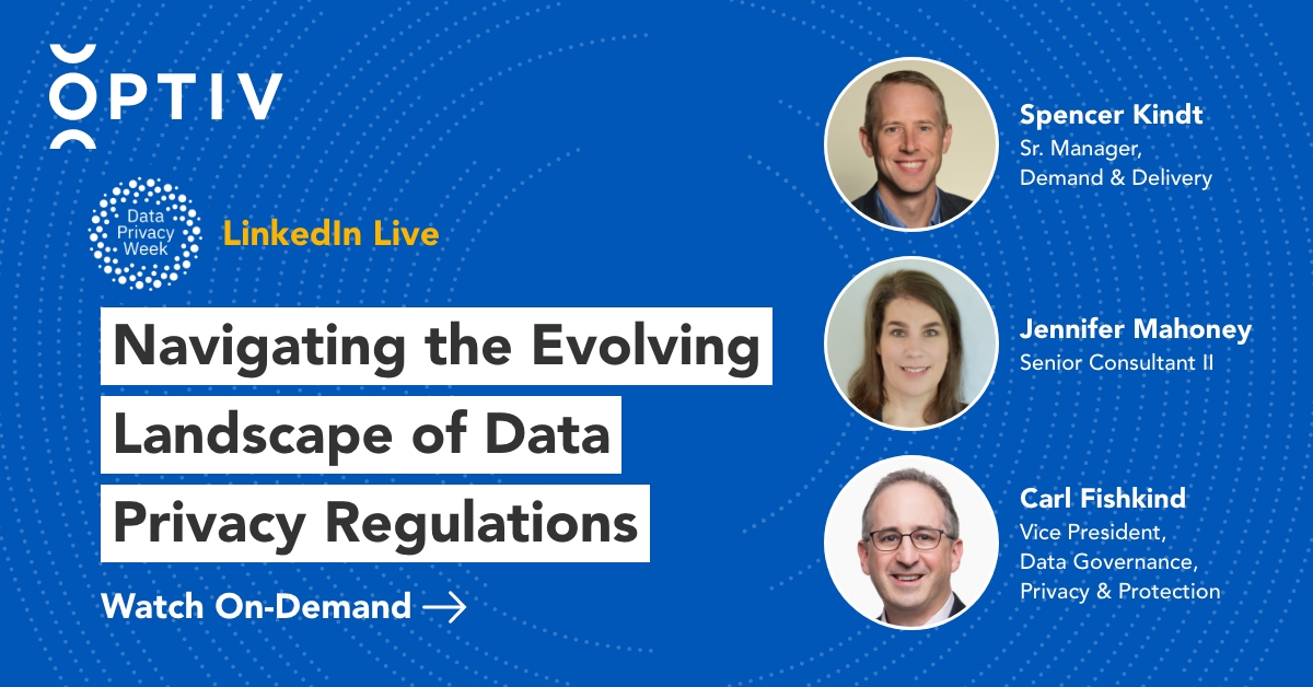 Navigating the Evolving Data Privacy Regulation Landscape | Optiv Navigating the Evolving Data Privacy Regulation Landscape | Optiv