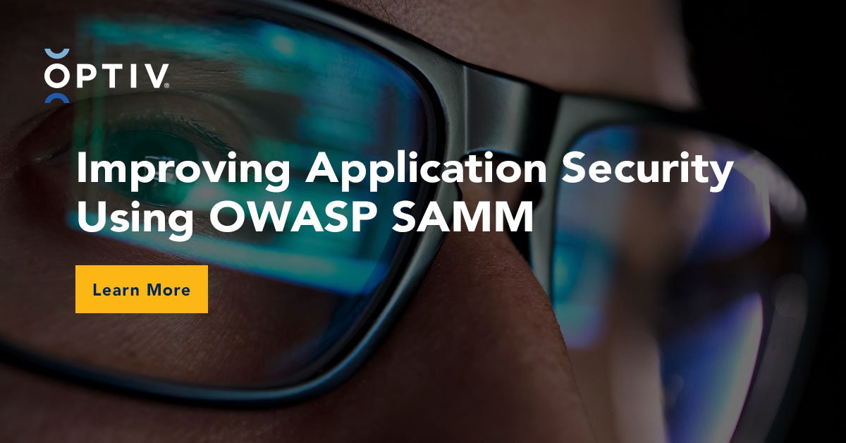 Improving Application Security Using OWASP SAMM | Optiv