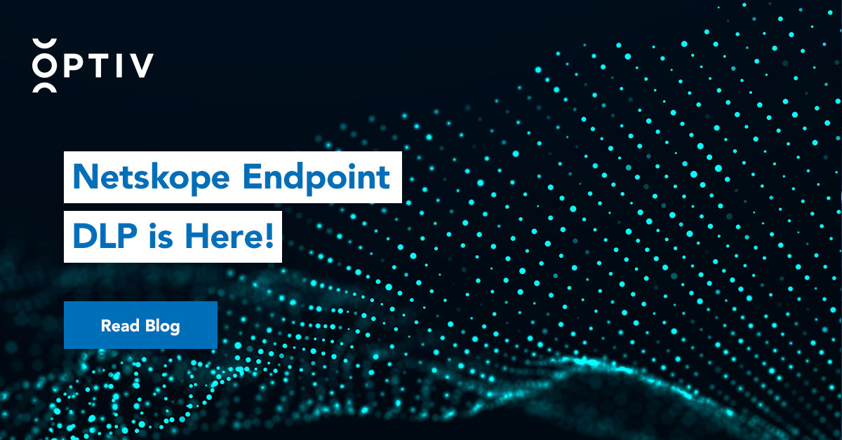 Preparing for Your Netskope Implementation | Optiv