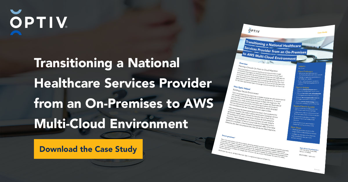 Transitioning a National Healthcare Services Provider from an On-Premises to AWS Multi-Cloud ...