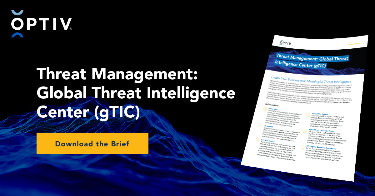 Optiv’s Global Threat Intelligence Center (gTIC) | Threat Intelligence ...
