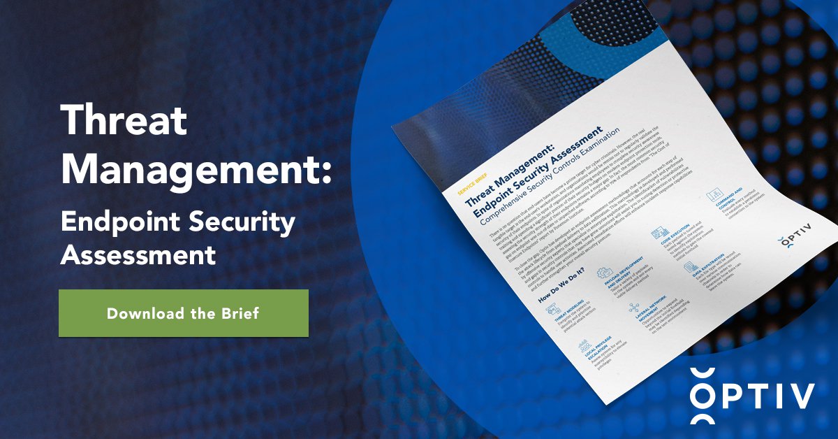 Endpoint Security Assessment | Threat | Optiv