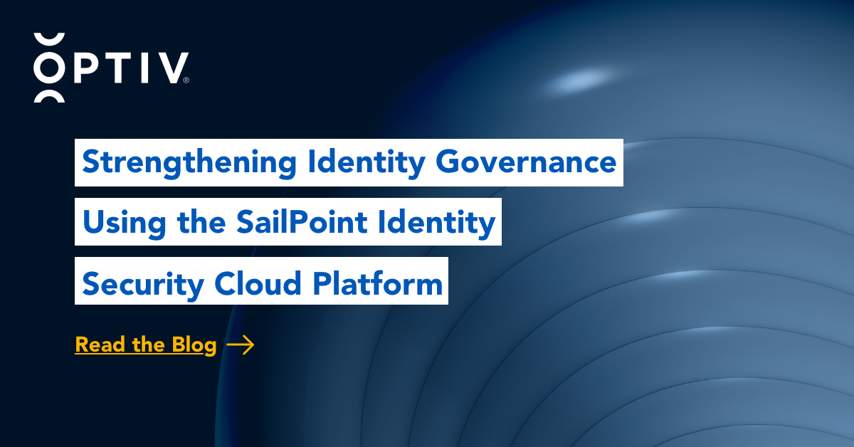 Strengthening Identity Governance Using SailPoint Identity Security Cloud Platform | Optiv