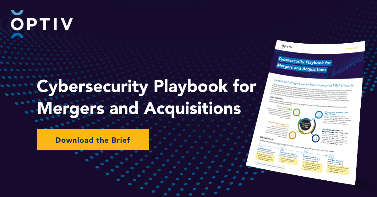 Cybersecurity Playbook for Mergers and Acquisitions | Optiv