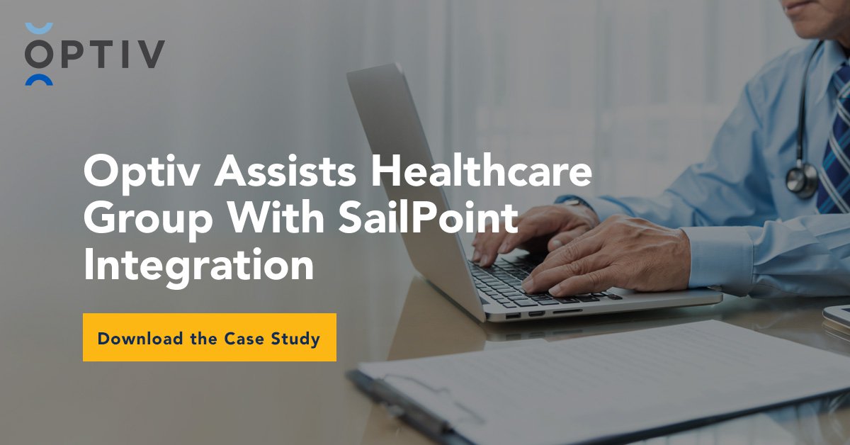 Optiv Assists Healthcare Group With SailPoint Integration | Optiv