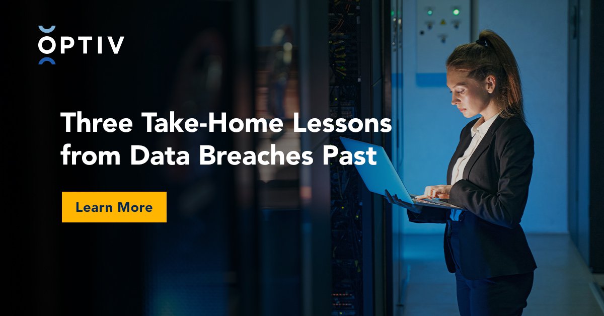 Three Take-Home Lessons from Data Breaches Past | Optiv