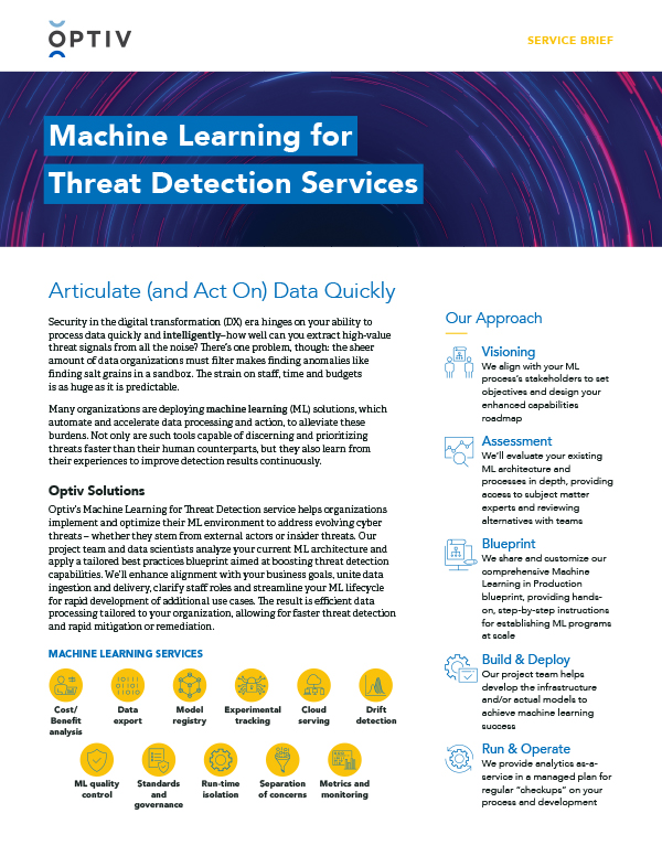 Machine Learning for Threat Detection: Service Brief | Optiv Machine Learning for Threat Detection: Service Brief | Optiv