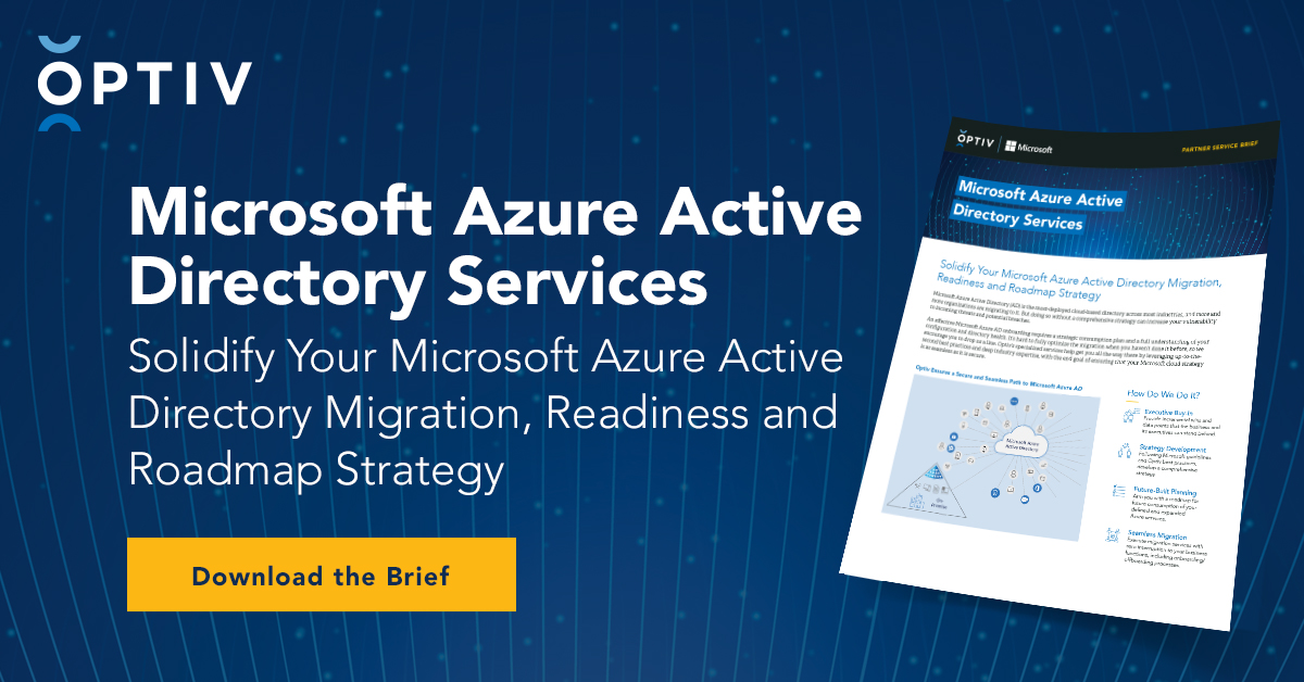 Microsoft Azure Active Directory Services | Optiv Microsoft Azure Active Directory Services | Optiv
