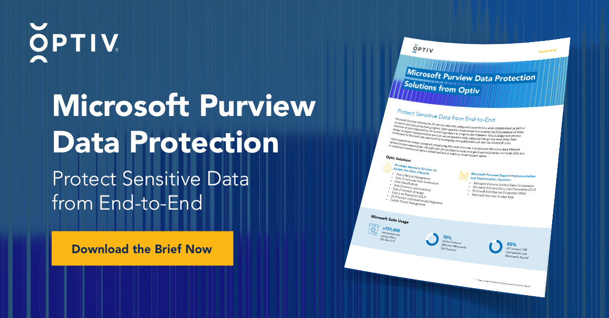 Microsoft Purview Data Protection Service Brief | Optiv Microsoft Purview Data Protection Service Brief | Optiv