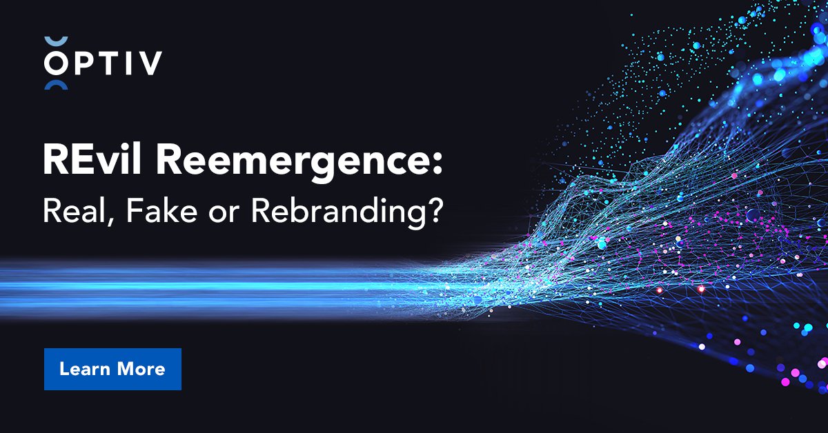REvil Reemergence: Real, Fake or Rebranding? | Optiv