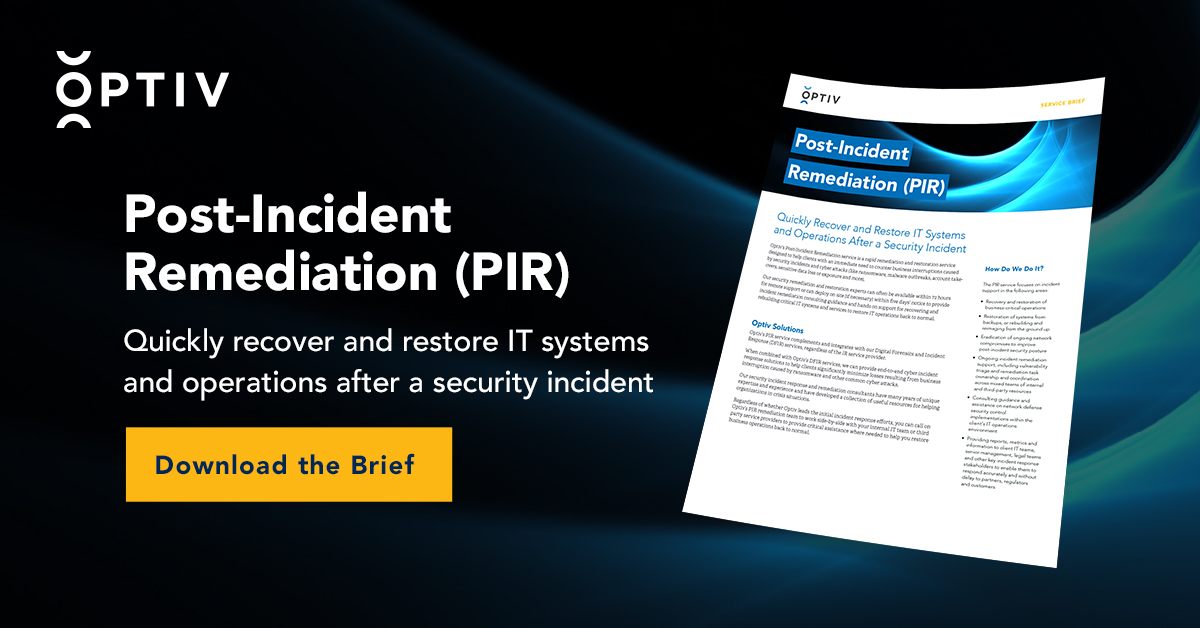 Optiv Post-Incident Remediation Provides Immediate Help | Optiv