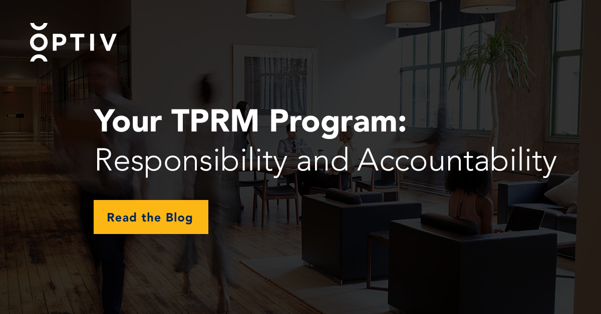 Your TPRM Program: Responsibility and Accountability | Optiv