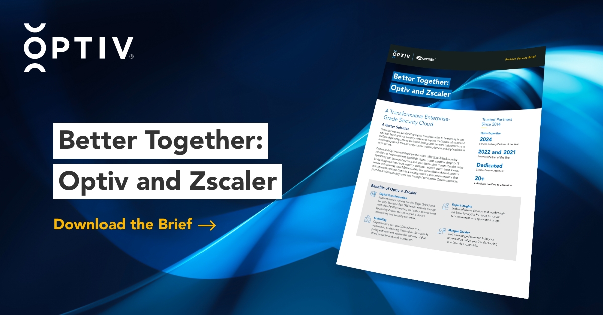 Better Together: Optiv and Zscaler | Optiv